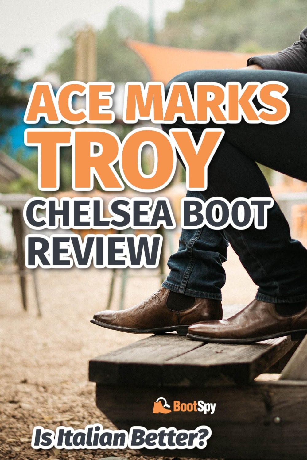 Ace Marks Troy Chelsea Boot Review: Is Italian Better?