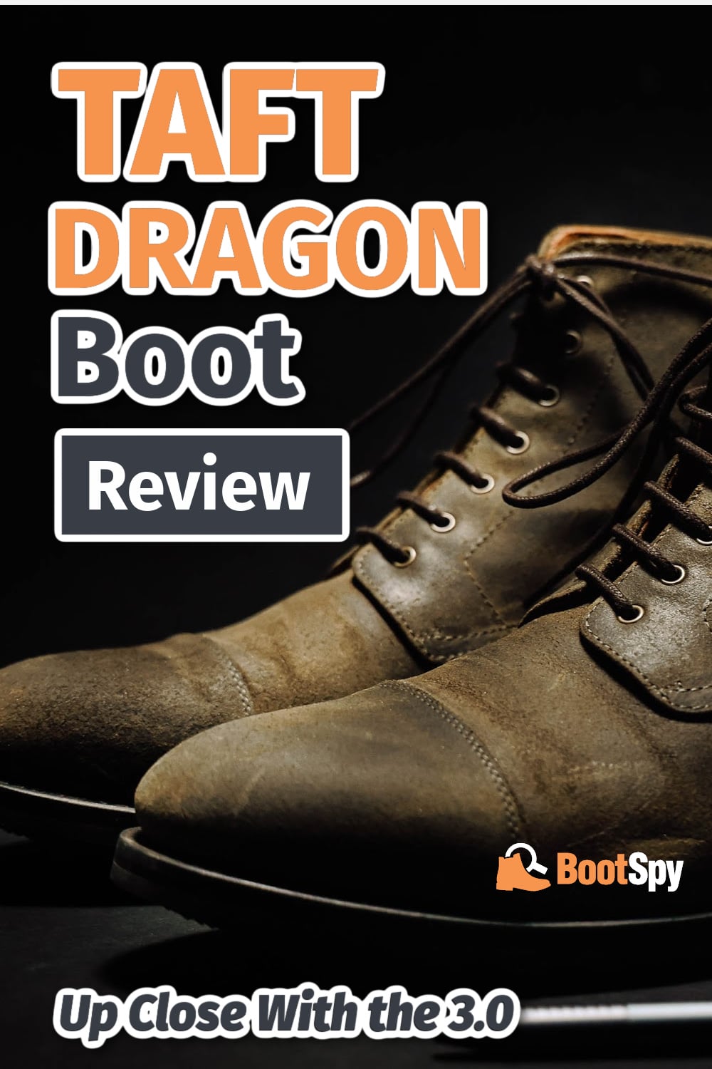 Taft Dragon Boot Review: I Get Up Close With the 3.0